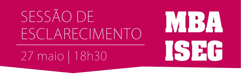 MBA ISEG | Sessão de Esclarecimento - ISEG