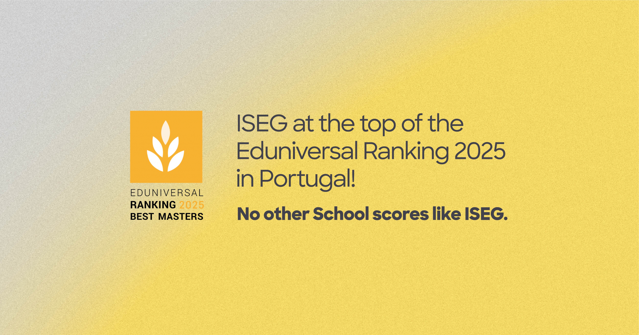 ISEG strengthens its presence in the Eduniversal Best Masters Rankings 2025 - ISEG