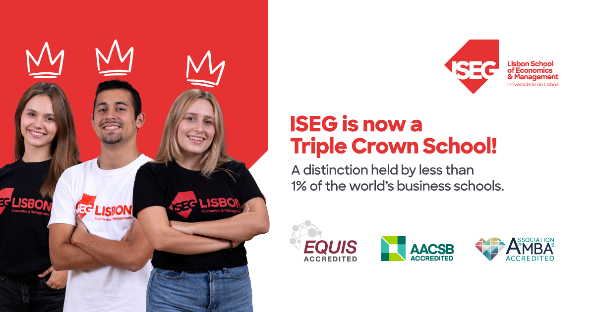 ISEG obtém acreditação EQUIS e entra no restrito grupo de triple crown ...